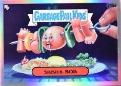 Shish K. BOB [Refractor] #245a Prices | 2023 Garbage Pail Kids Chrome ...
