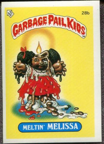 Meltin' MELISSA [Glossy] #28b Prices | 1985 Garbage Pail Kids | GPK Cards