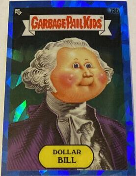 Dollar BILL #73b Prices | Garbage Pail Kids 2020 Sapphire | Garbage ...