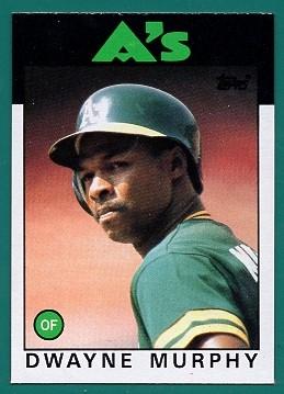 Dwayne Murphy | Ungraded | 1986 Topps