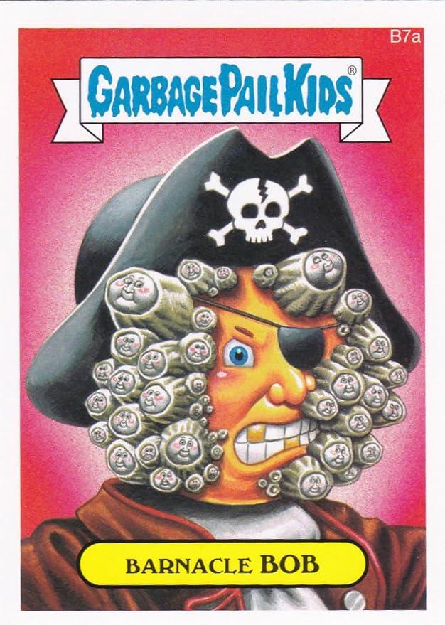 Barnacle Bob #B7a Prices | 2015 Garbage Pail Kids | GPK Cards
