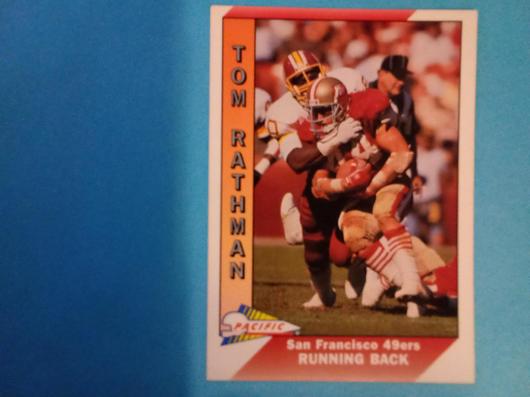 Tom Rathman | Ungraded | 1991 Pacific