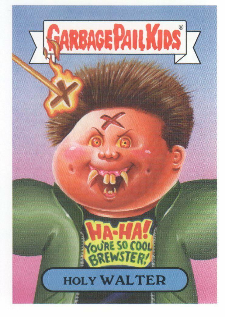 Holy WALTER #6b Prices | Garbage Pail Kids Revenge of the Horror-ible ...