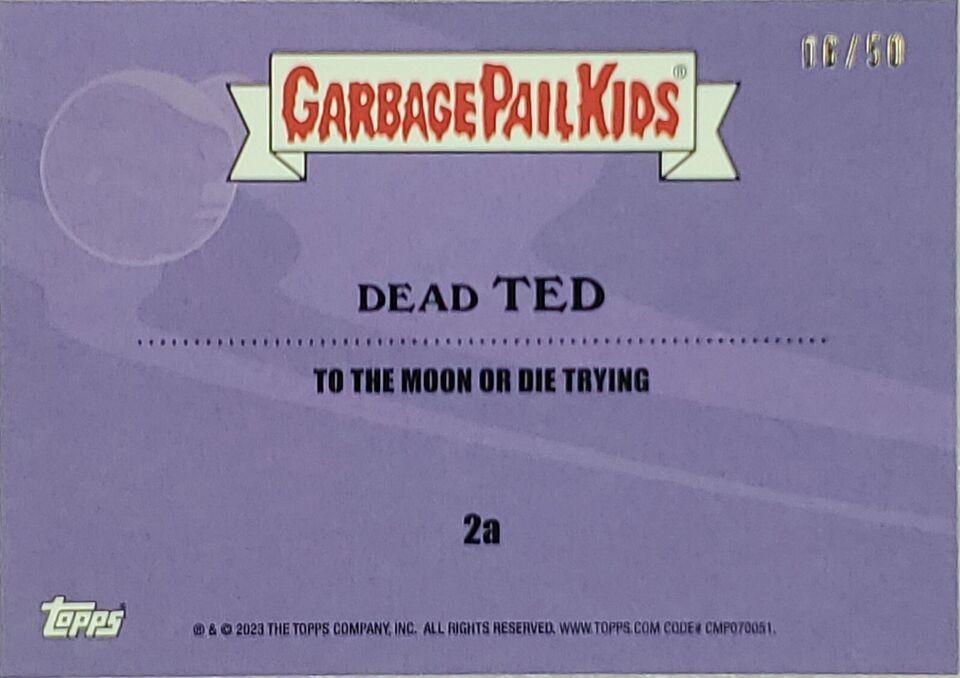 Dead Ted [Gold] #2a Prices | Garbage Pail Kids Intergoolactic Mayhem ...