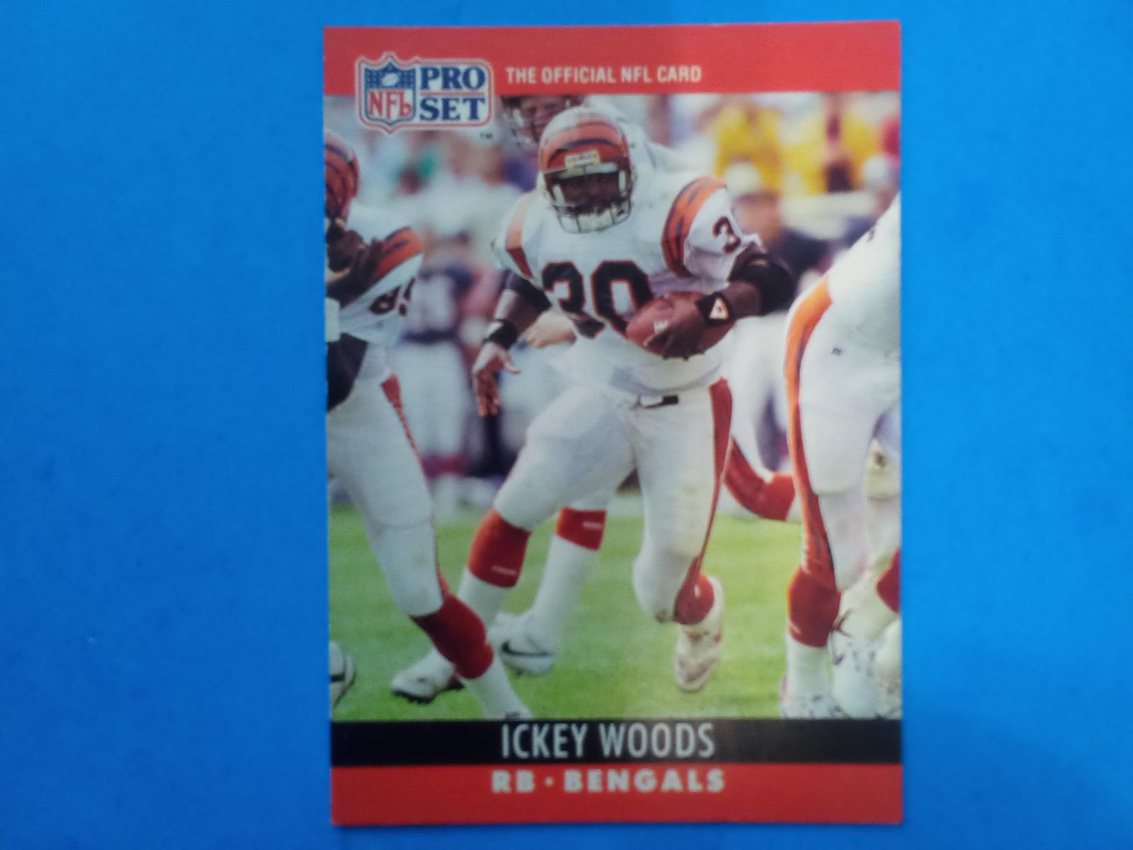 Ickey Woods | Ungraded | 1990 Pro Set