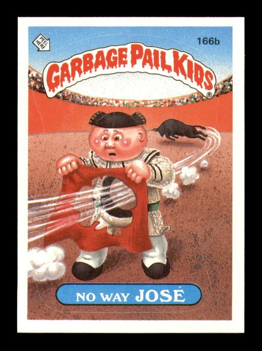 No Way Jose #166b Prices | 1986 Garbage Pail Kids | GPK Cards
