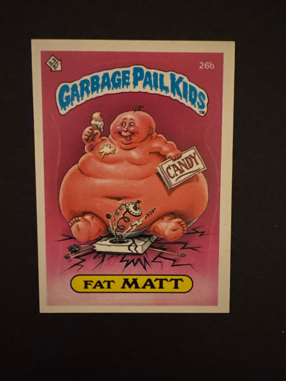 Fat MATT [Glossy] | Ungraded | 1985 Garbage Pail Kids