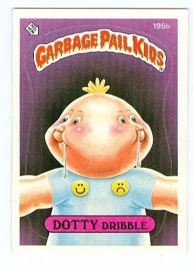 DOTTY Dribble #195b Prices | 1986 Garbage Pail Kids | GPK Cards
