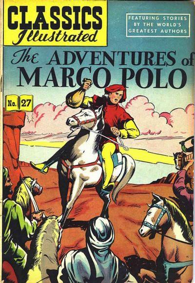 The Adventures of Marco Polo #27 (1950) Prices | Classics Illustrated ...
