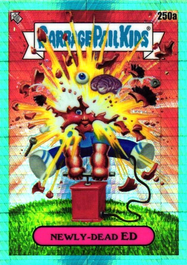 Newly-Dead ED [Aqua Prism] #250a Prices | 2023 Garbage Pail Kids Chrome ...