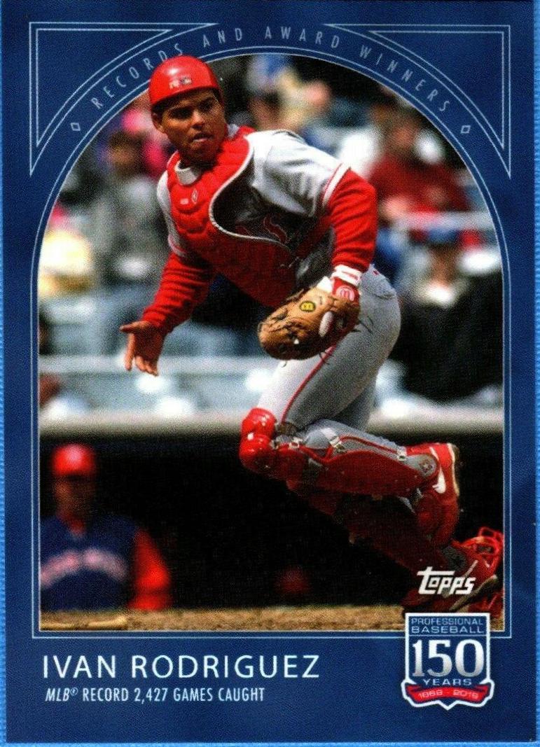 Ivan Rodriguez #100 Prices | 2019 Topps 150 Years of Baseball ...