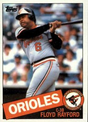 Floyd Rayford | Ungraded | 1985 Topps