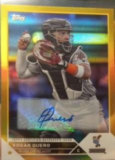 Edgar Quero [Autograph Gold] #PD-103 Prices | 2023 Topps Pro Debut ...