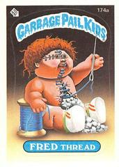 FRED Thread #174a Prices | 1986 Garbage Pail Kids | GPK Cards
