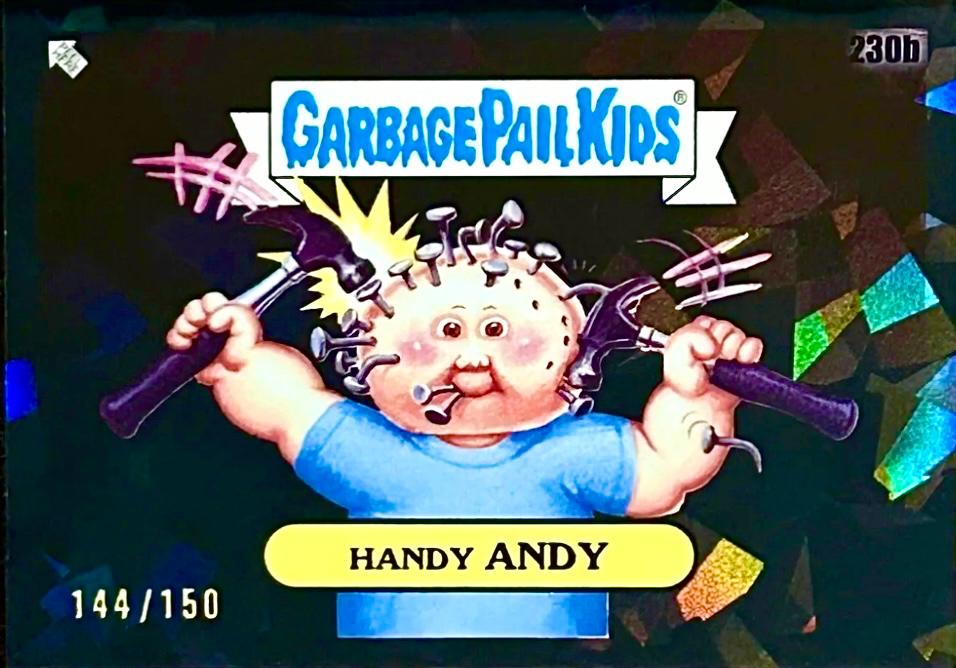 Handy ANDY [Black] #230b Prices | Garbage Pail Kids 2023 Sapphire ...