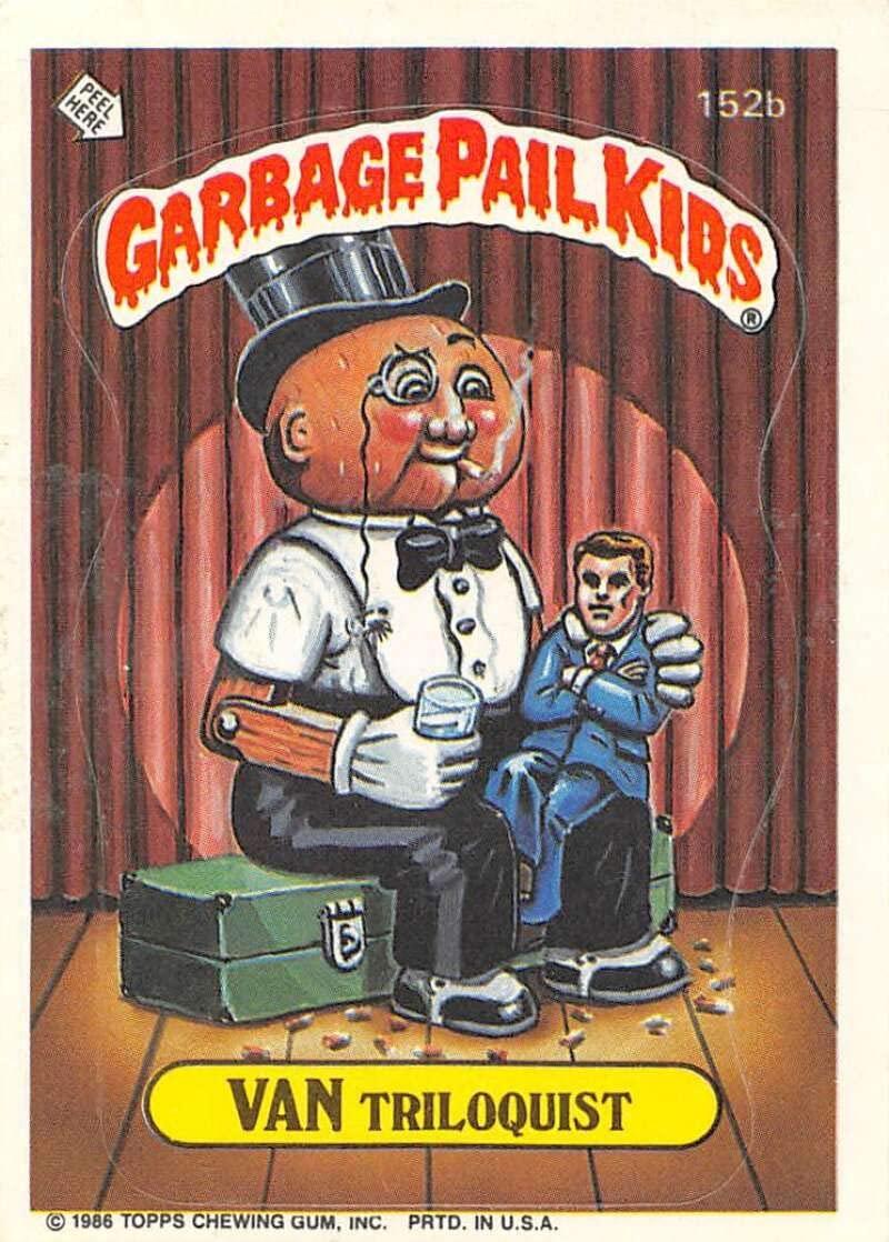 VAN Triloquist #152b Prices | 1986 Garbage Pail Kids | GPK Cards