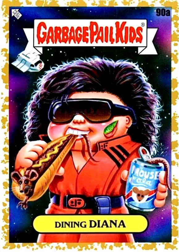 Dining Diana [Gold] #90a Prices | Garbage Pail Kids Intergoolactic ...