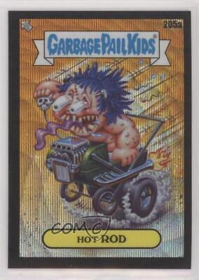 Hot ROD [Black Wave Refractor] #205a Prices | 2022 Garbage Pail Kids ...