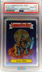 Dead TED [Xfractor] #5a Prices | 2013 Garbage Pail Kids Chrome ...