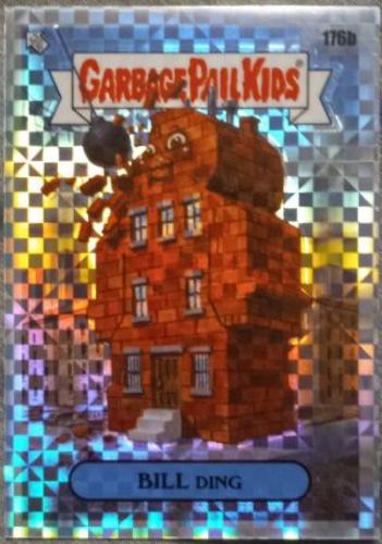 BILL Ding [Xfractor] #176b Prices | 2022 Garbage Pail Kids Chrome | GPK ...