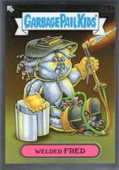 Welded FRED #216a Prices | 2022 Garbage Pail Kids Chrome | Garbage Pail ...
