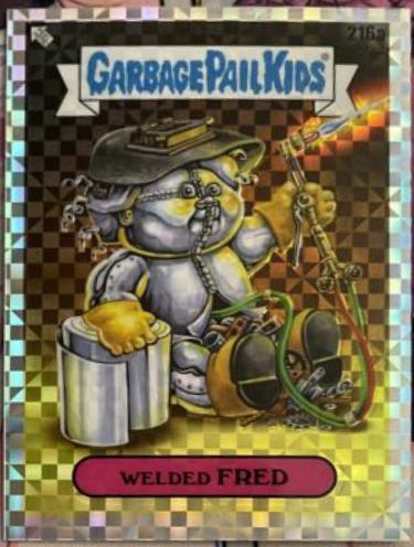 Welded FRED [Xfractor] #216a Prices | 2022 Garbage Pail Kids Chrome ...