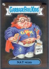 NAT Nerd #172a Prices | 2022 Garbage Pail Kids Chrome | GPK Cards