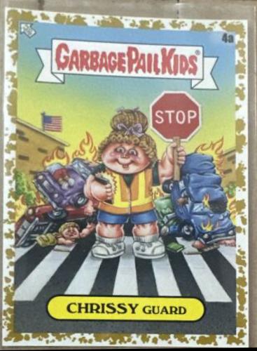 CHRISSY Guard [Gold] #4a Prices | Garbage Pail Kids Late To School ...