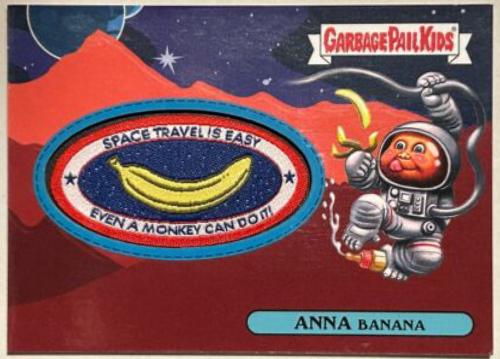 Anna Banana [Blue] #3b Prices | Garbage Pail Kids Intergoolactic Mayhem ...