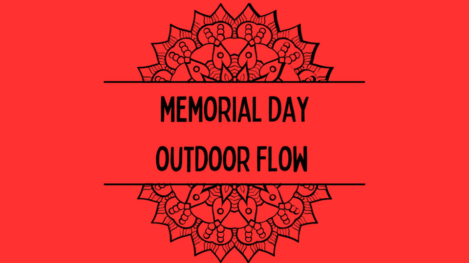 Memorial Day Outdoor Flow @ Butler Memorial Park 💙