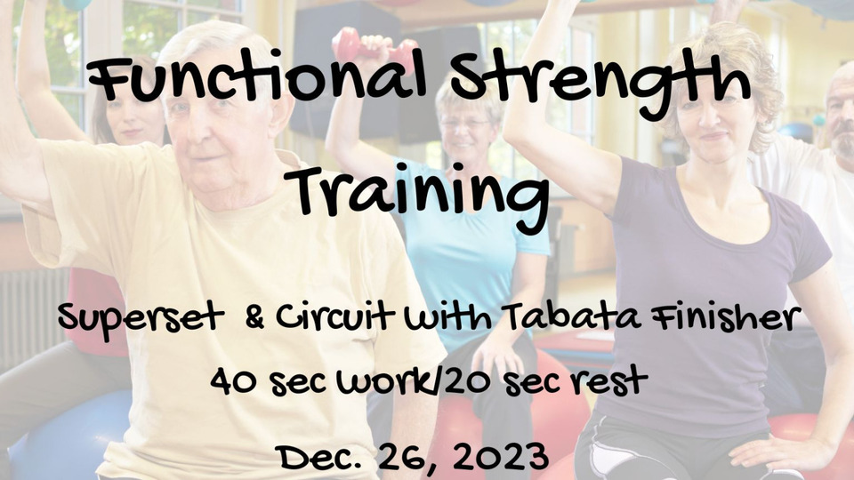 Functional Strength Circuit + Tabata Dec. 26, 2023
