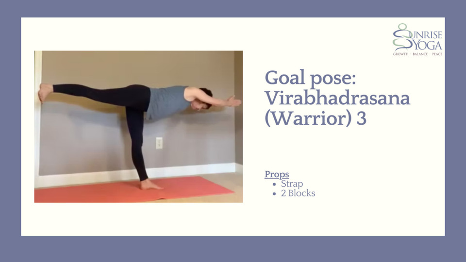 Goal pose = virabhadrasana III (warrior III) - 31 minutes
