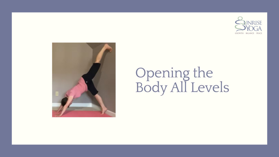 Opening the body all levels - 48 minutes