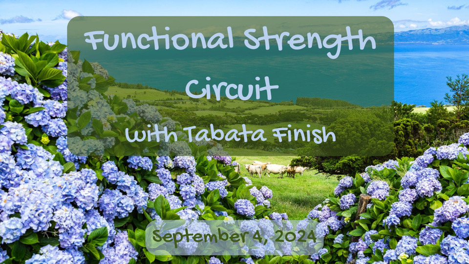 Functional Strength Circuit + Tabata (09/04/24)