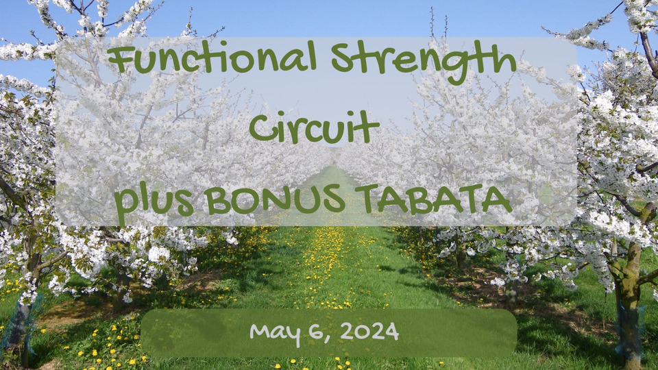 Functional Strength Plus Tabata (5/6/24)