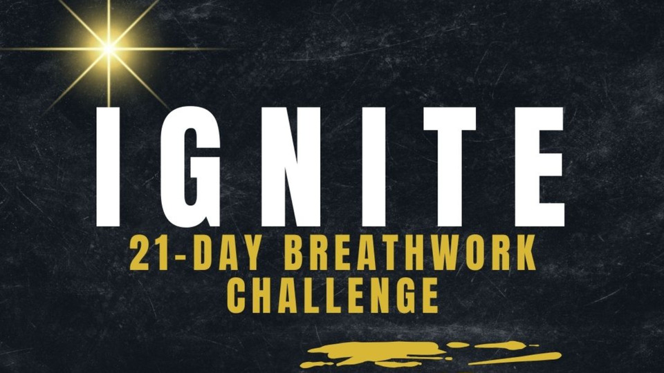 IGNITE: 21-Day Breathwork Challenge by Matthew Chavez