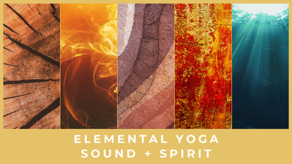 Elemental Yoga, Sound & Spirit