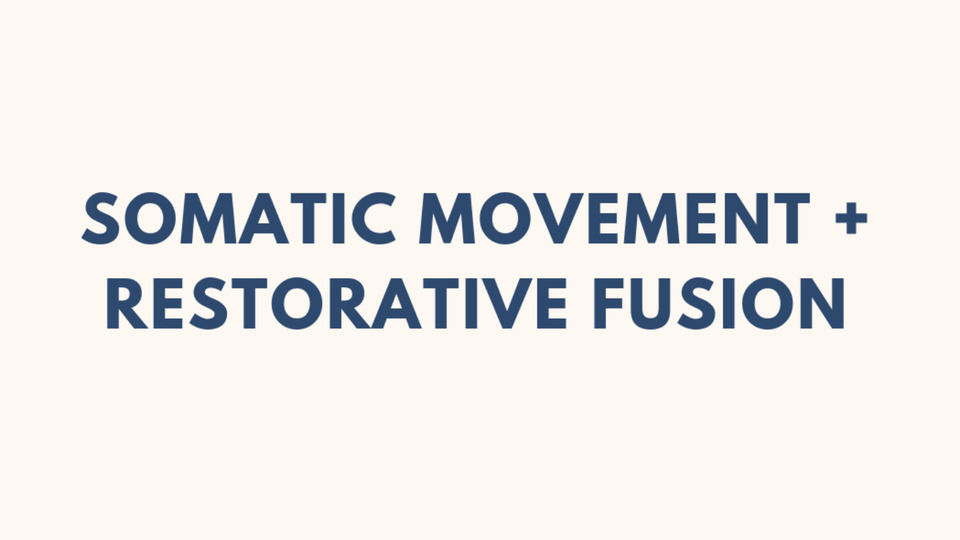 Somatic Movement + Restorative Fusion - In Person by LiveWell