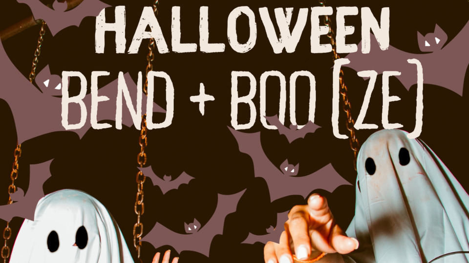 Halloween Bend + Boo(ze) by Kalioke Movement Lounge