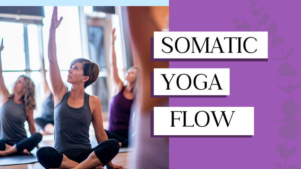 Somatic Gentle Flow Yoga