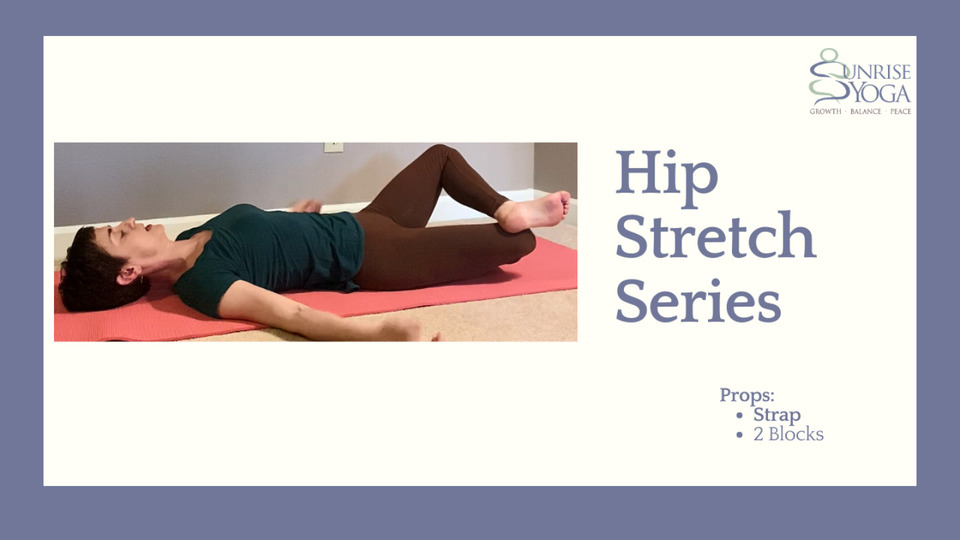Hip stretch series - 12 minutes