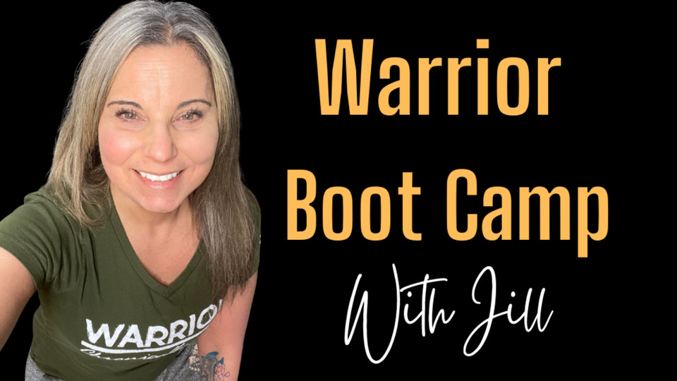 WARRIOR BOOT CAMP with Jill