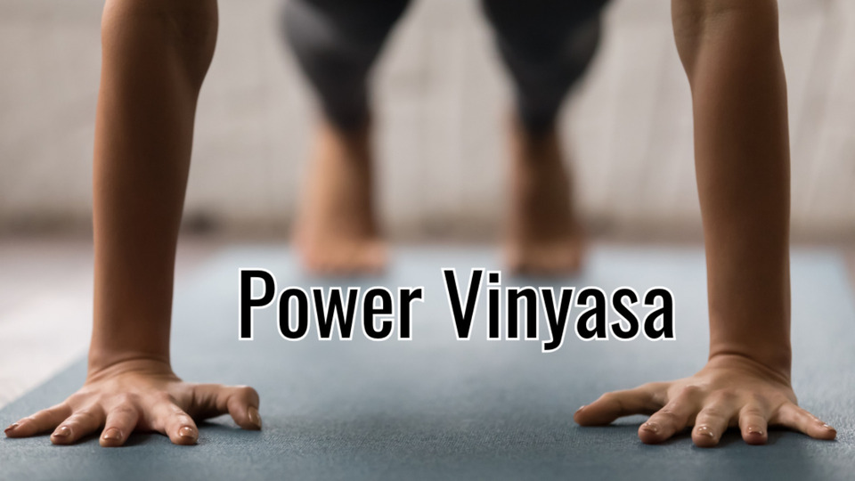 Power Vinyasa