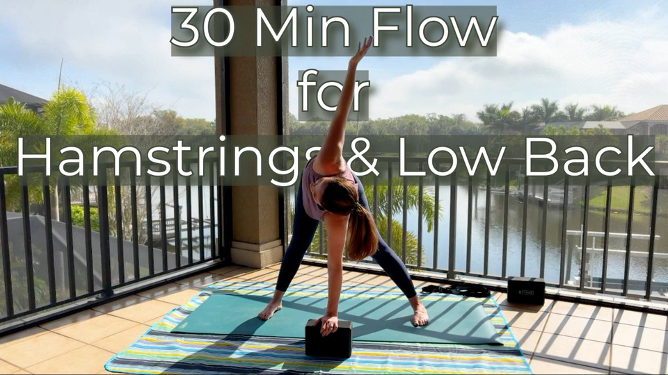 30 Min Flow for Hamstrings & Low Back