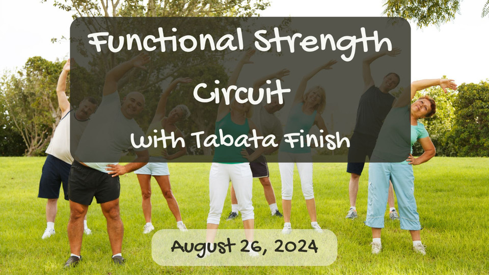 Functional Strength Circuit + Tabata (08/26/24)
