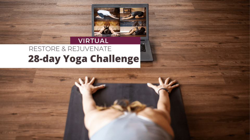 $47 Restore & Rejuvenate 28-Day Yoga Challenge - February (Virtual)