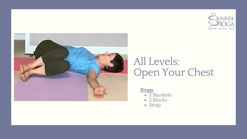 All levels to open your chest - 30 minutes