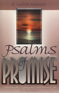 BOOK HIGHLIGHT – Psalms of Promise by E. Calvin Beisner – P&R