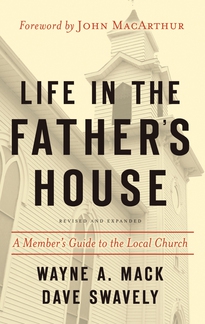 BOOK HIGHLIGHT – Life in the Father’s House by Wayne Mack and David ...
